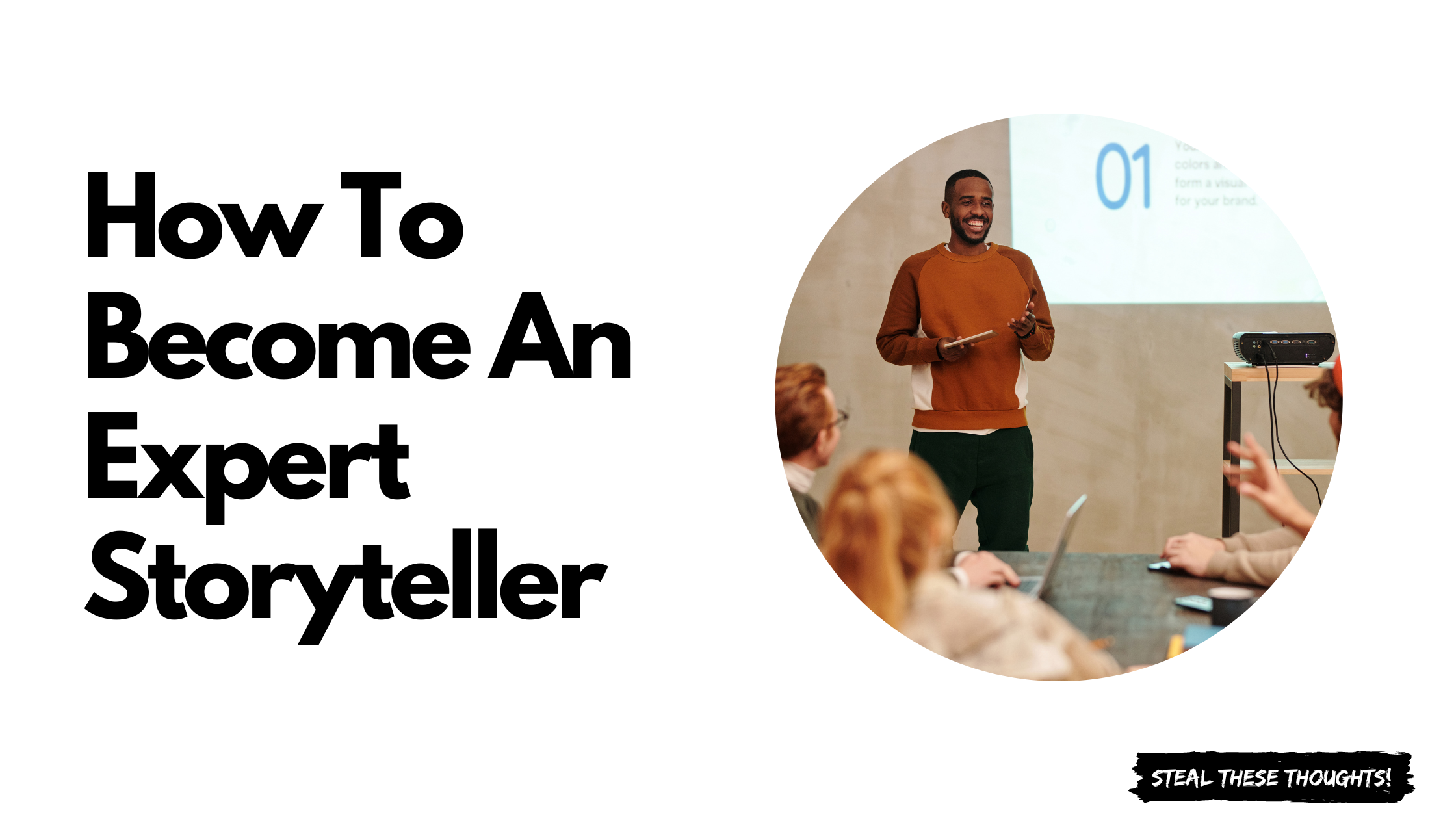 How to tell amazing stories at your next presentation